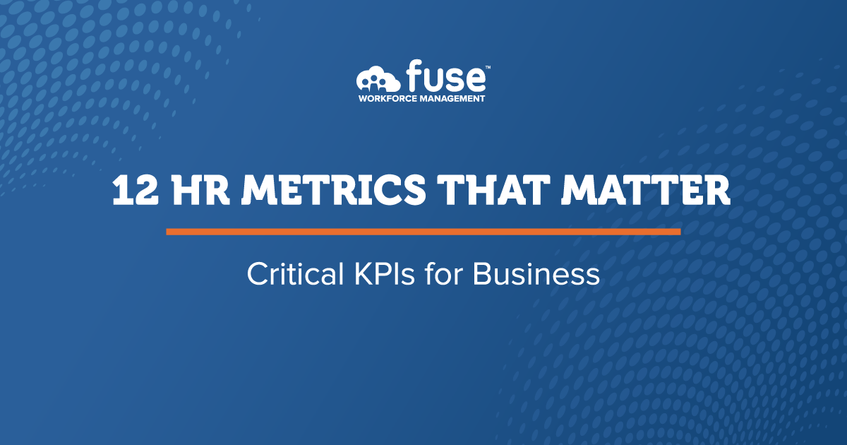 12 HR Metrics That Matter: Critical KPIs for Business Decisions